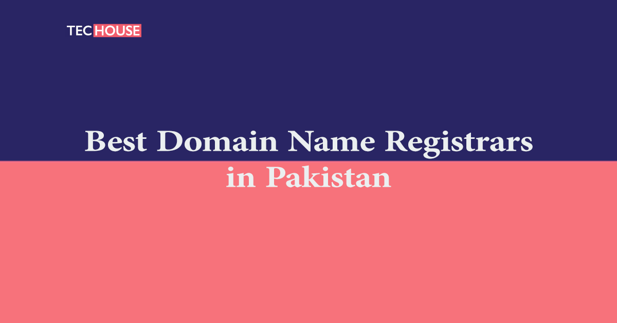 Best Domain Name Registration Providers in Pakistan 2022